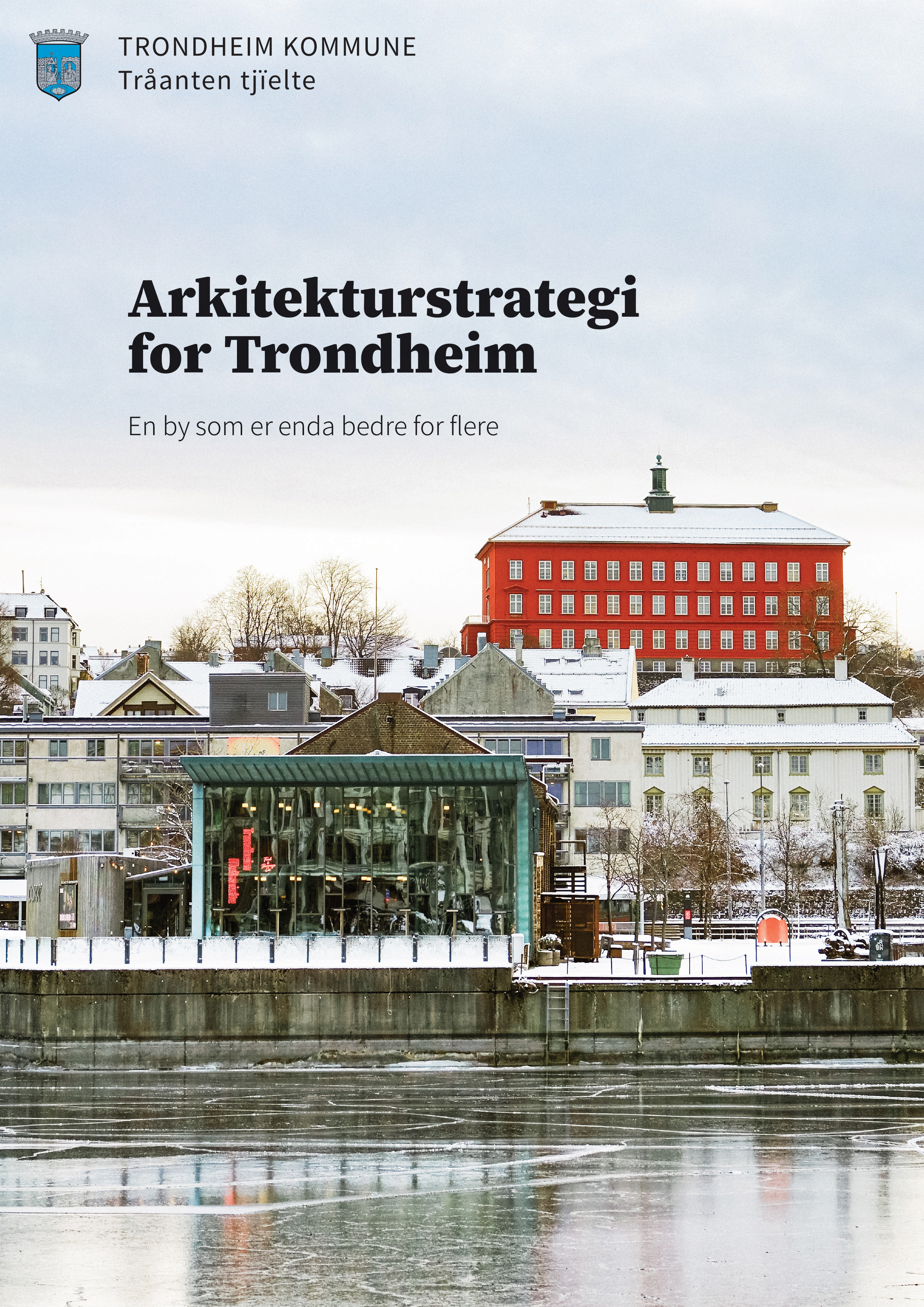 Arkitekturstrategi for Trondheim - Trondheim kommune